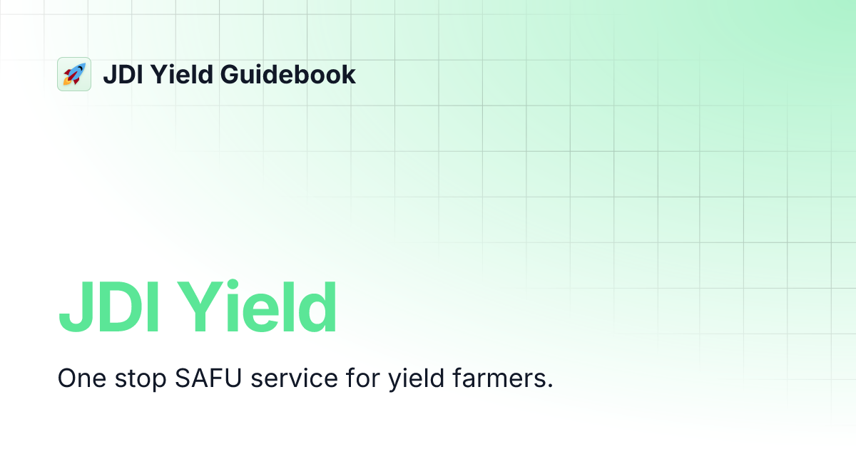 JDI Yield | JDI Yield Guidebook